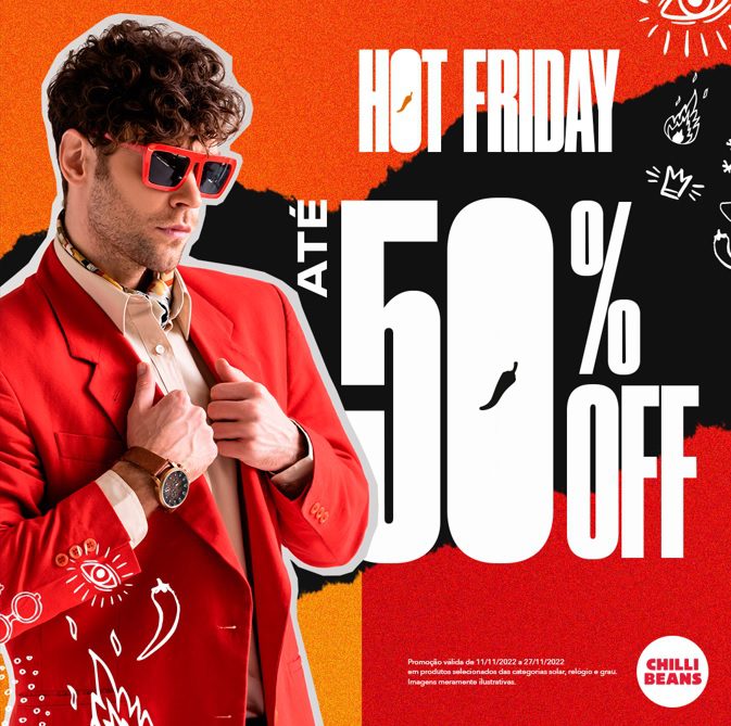 Hot Friday Ótica Chilli Beans com até 50% OFF. Corre e aproveita ...